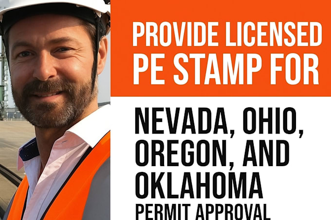 Provide licensed pe stamp for nevada, ohio, oregon, and oklahoma permit ...