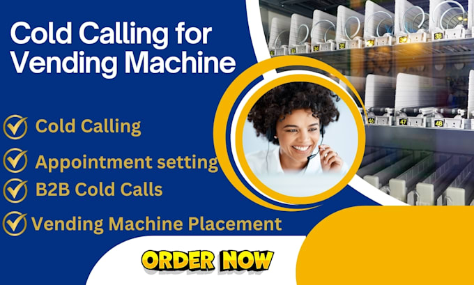 Cold calling for vending machine locations, and be you vending machine ...