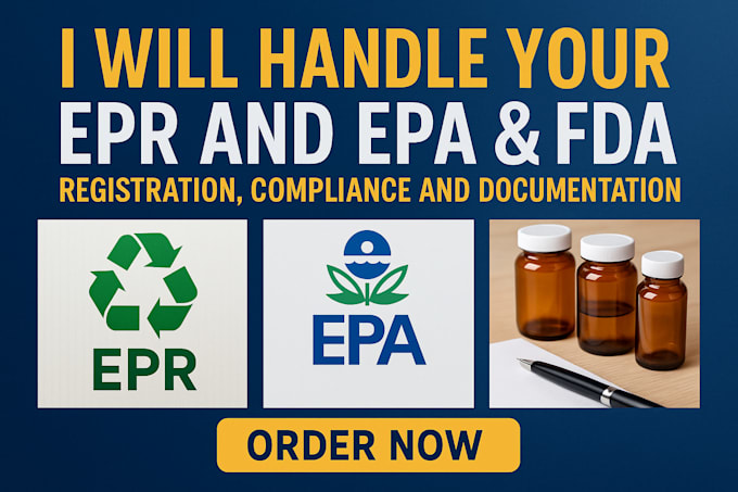 Handle your fda, epr and epa registration, compliance and documentation ...