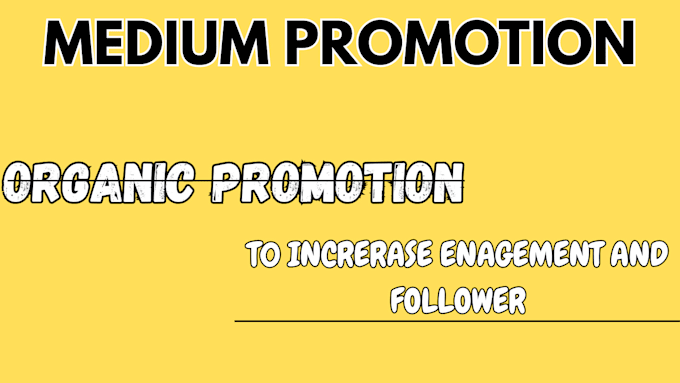 Organic medium article promotion to increase engagement and followers ...