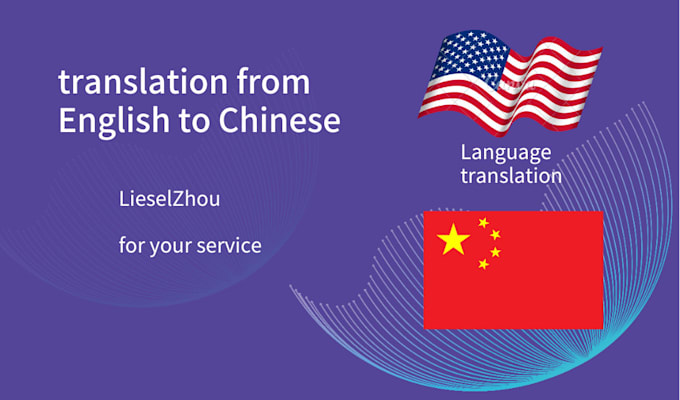 Translate english to chinese formally and accurately by Lieselzhou8 ...