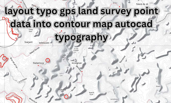 Layout typo gps land survey point data into contour map autocad typography by Engrmark2 | Fiverr
