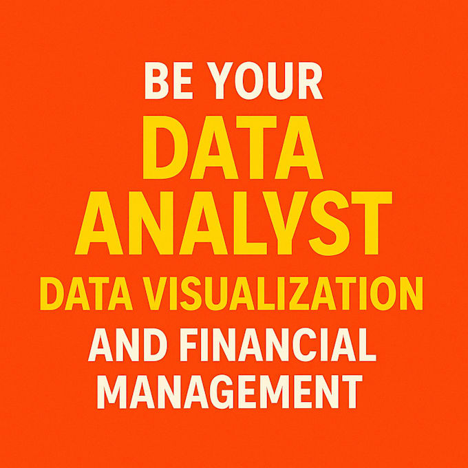 Be your data analyst data visualization and financial management by Roshnishahzadi | Fiverr