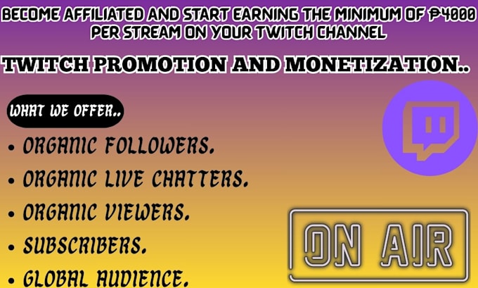 Do twitch promotion and monetization by Hassanolamiposi | Fiverr