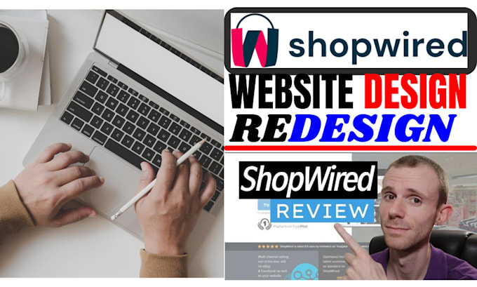 Build shopwired online store website design redesign seo by Mancio ...