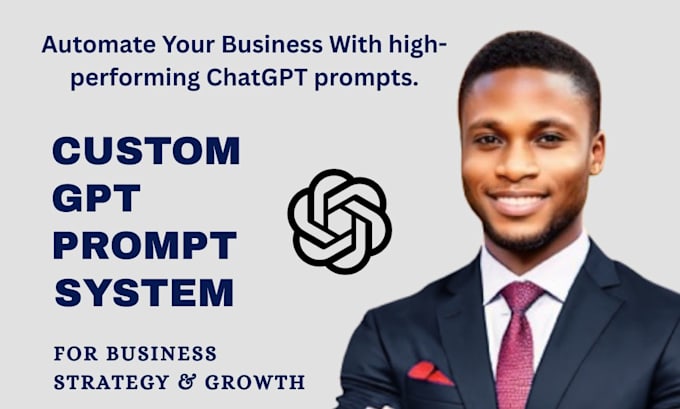 Write high performing chatgpt custom chatbot prompt openai business ...