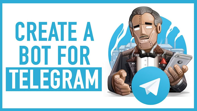 Create a telegram bot by Zypherkeller | Fiverr