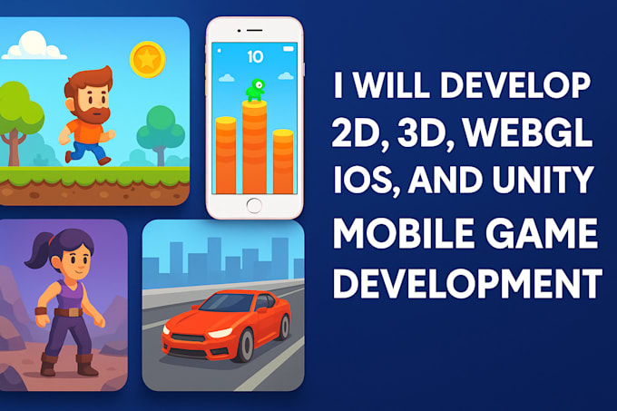 Develop 2d, 3d, webgl, ios and unity mobile game development by Mikismart81 | Fiverr