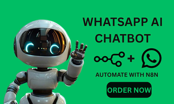 Build whatsapp automation, ai chatbot, fix flows with n8n expertly by ...