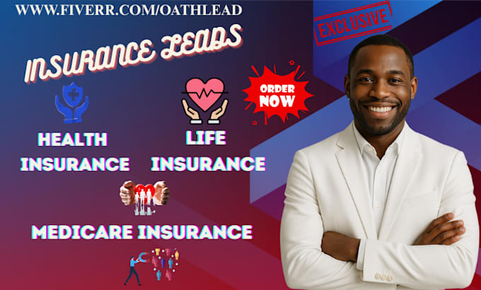 Generate highly exclusive insurance leads by Oathleads | Fiverr