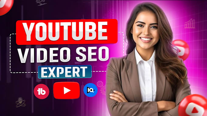 Do youtube video seo optimization and channel management expert by ...