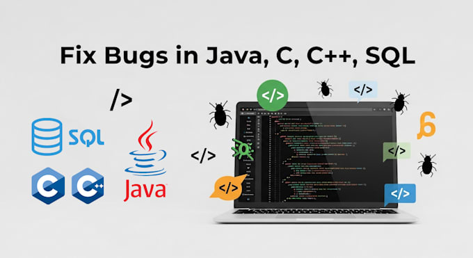 Fix any coding bugs in java, c, cpp, and sql by Ud_lakshan | Fiverr