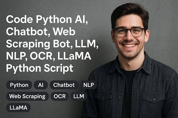 Code python ai, chatbot, web scraping bot, llm, nlp, ocr, llama python script by Denny_grace ...