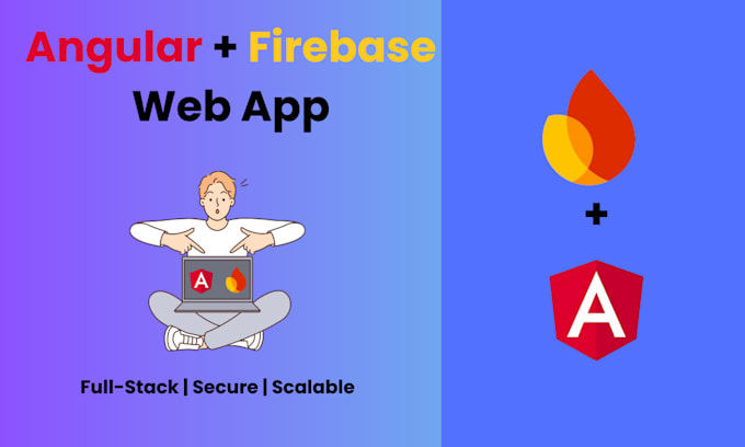 Build a modern react or angular web app with a firebase backend by Dev_nestly | Fiverr