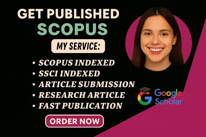 Publish sci article on ssci ieee scopus journals q1 q2 q3 q4, google scholar by Exeptionaltech ...