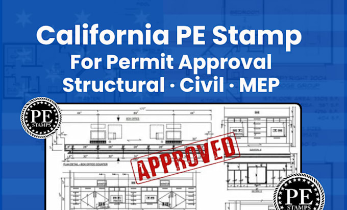 Provide california pe stamp for permit approval by Jamesengineer52 | Fiverr
