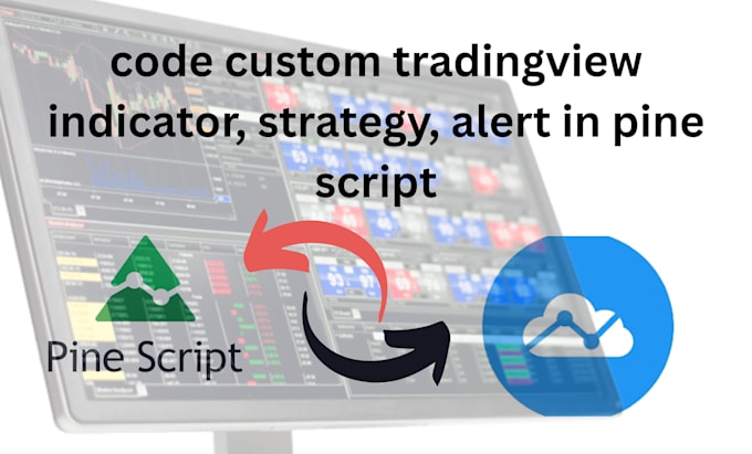 Code custom tradingview indicator, strategy, alert in pinescript by Wealth21_fx | Fiverr