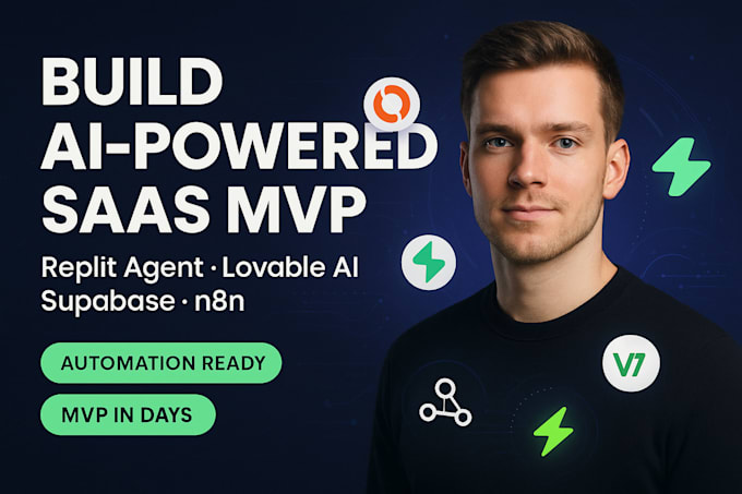 Build ai saas mvp with replit, lovable bolt ai, vo, supabase with n8n ...