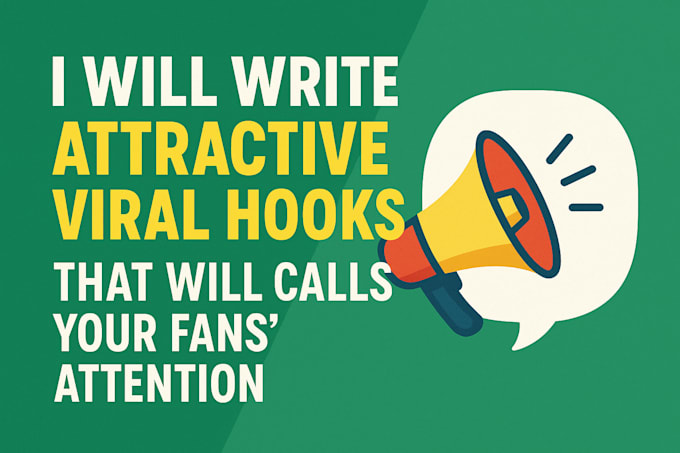 Write an attractive viral hooks that will calls your fans attention by ...