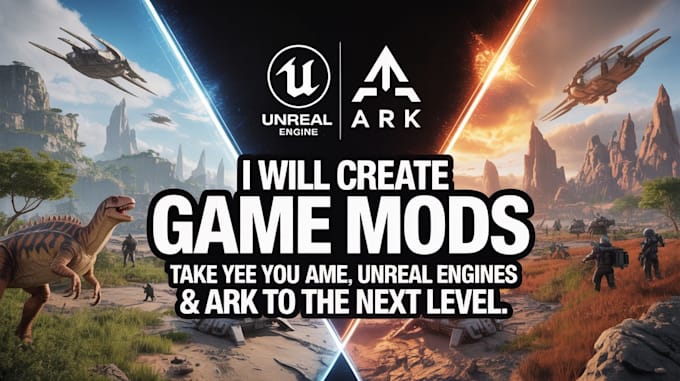 Do unreal engine game development, unreal engine game mod for ark survival, ue4 by Austin ...