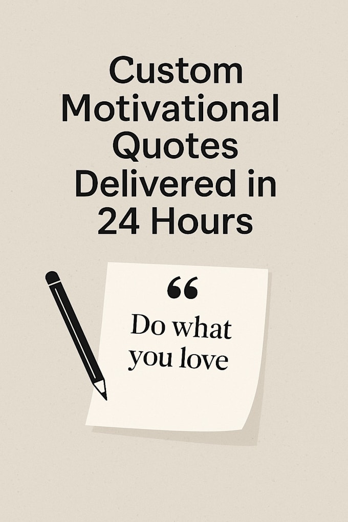 Write 5 custome motivational quotes for you in 24 hours by Lwangchuk ...