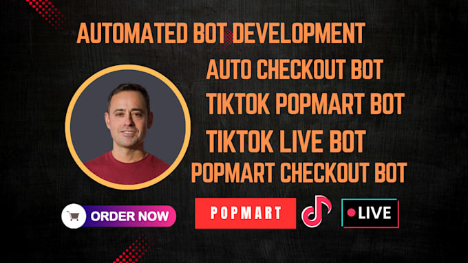 Build popmart auto checkout bot, tiktok popmart bot, tiktok live checkout bot by Drazeel | Fiverr