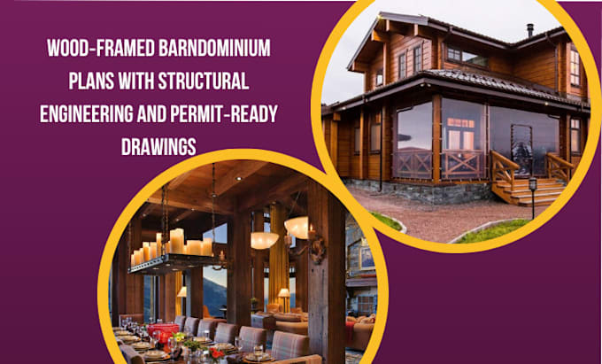 Design wood framed barndominium plans with structural engineering, permit ready by Engineer_cruz ...