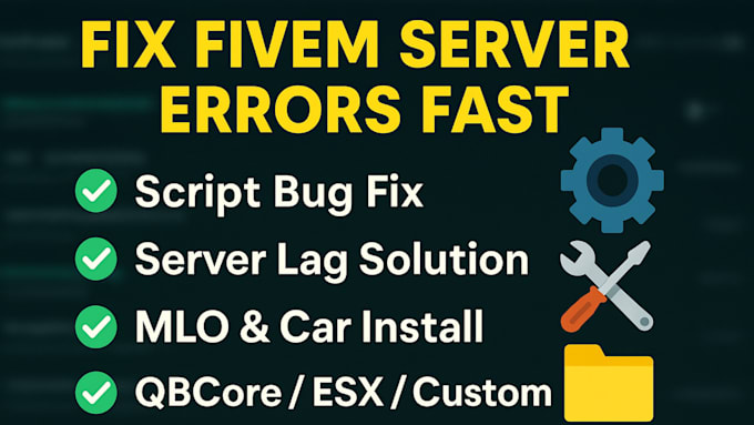 Fix fivem server errors, script bugs, crashes, and optimize performance by Smith_saheel44 | Fiverr