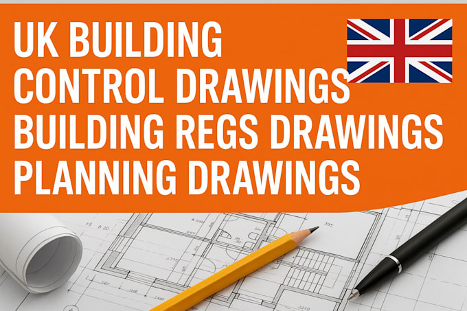 Create uk building control planning and building regs drawings by ...