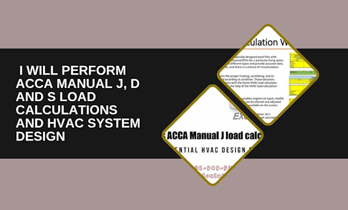 Perform acca manual j, d and s load calculations and hvac system design ...
