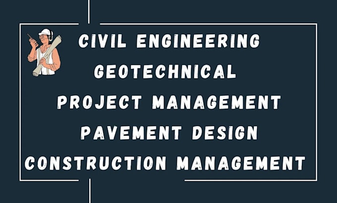 Do civil, geotechnical, transport engineering, foundation, pavement ...