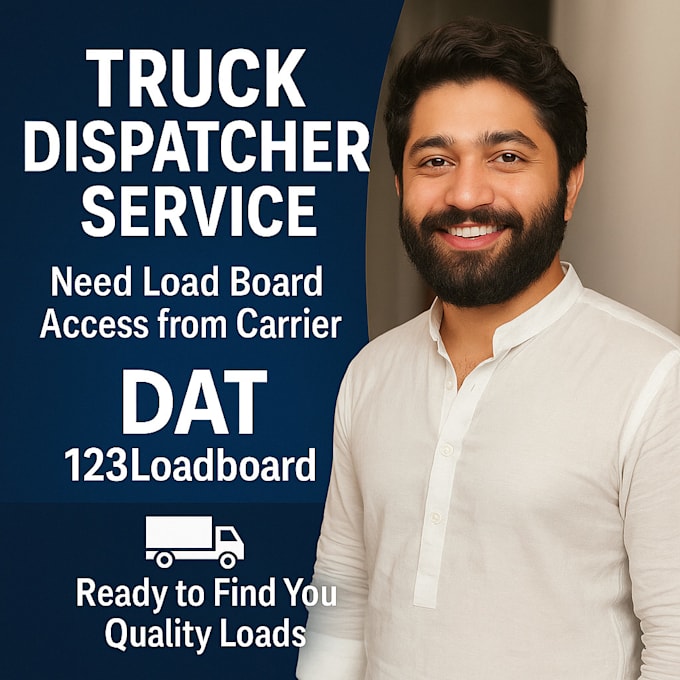 Be your trucking dispatcher and find high paying loads by Faisal ...