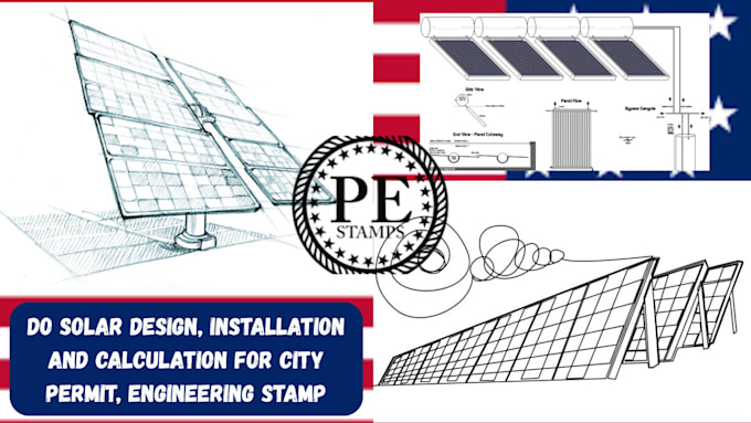 Do solar design, installation and calculation for city permit, engineering stamp by ...