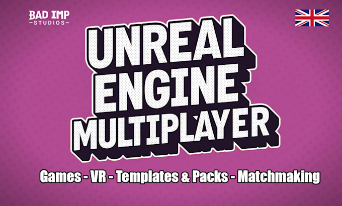 Develop and fix your unreal engine multiplayer game or replication issues by Badimpstudio | Fiverr