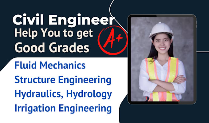 Do civil engineering task , fluid mechanics , civil hydraulics ...