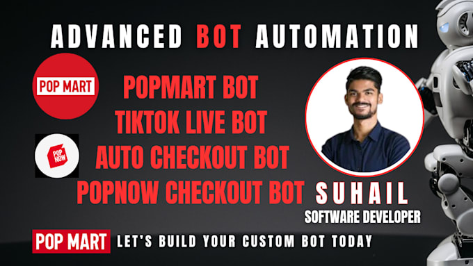Develop popmart labubu bot, popnow checkout bot, tiktok live bot, shopping bot by Suhaail3 | Fiverr