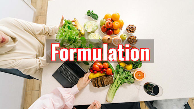 Be your food scientist for recipe development, supplement formulation ...