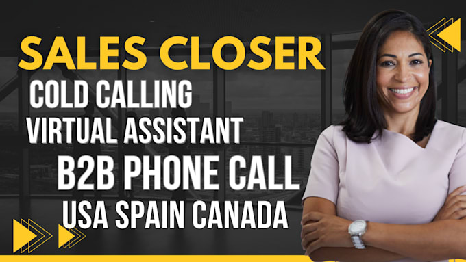 Sales closer cold calling virtual assistant b2b phone call usa spain canada by Ariktech | Fiverr