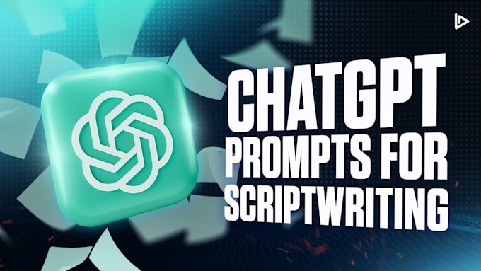 Create powerful chatgpt prompts for script writing and video automation by Sampromty | Fiverr