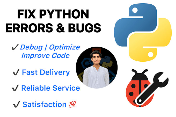 Fix python bugs, debug scripts, and optimize your code by Codewithfakhir | Fiverr