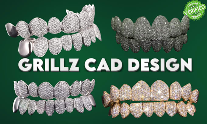 Design 3d cad grillz, jewelry design, any celebrity tooth grillz, teeth ...