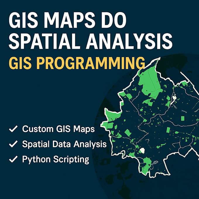 Do spatial analysis, create gis maps, and develop gis scripts using python by Dominicexpert3 ...
