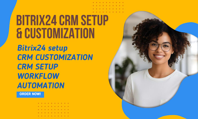Be your bitrix24 crm expert for setup, automation, customization by Jamess_luca | Fiverr
