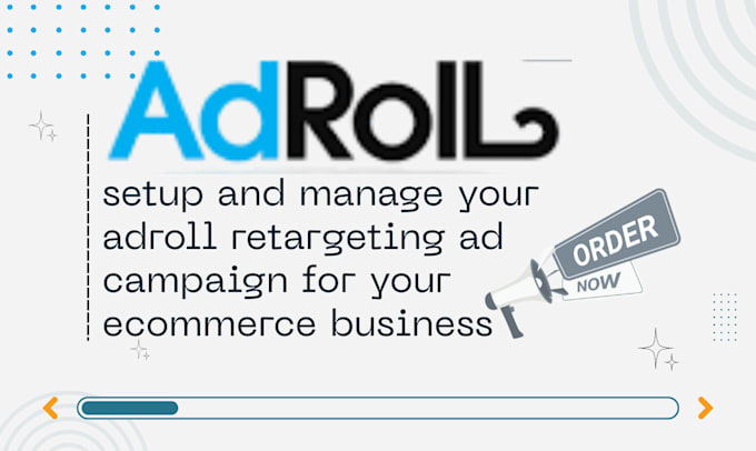 Setup and manage your adroll retargeting ad campaign for your ecommerce ...