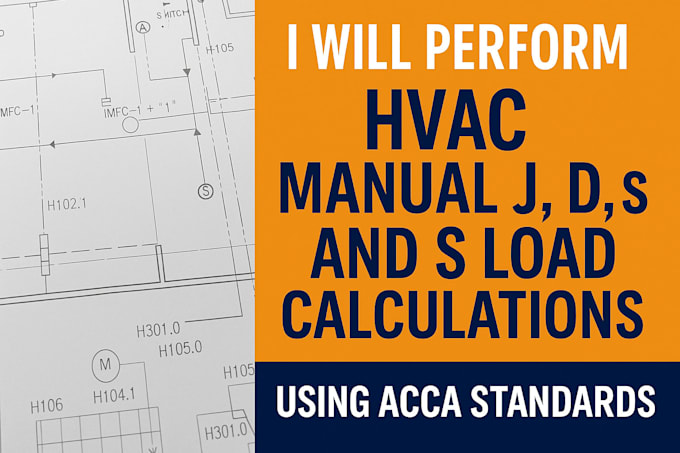 Perform hvac manual j, d, and s load calculations using acca standards ...