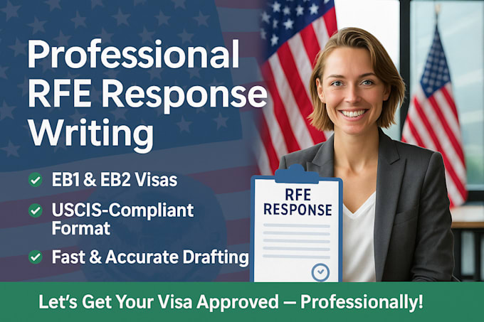 Write rfe response for eb1 and eb2 visa as per uscis rules and ...