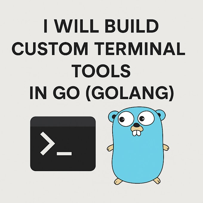 Build custom terminal tools and scripts using go golang by Oko_samson | Fiverr