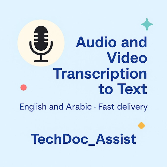 Transcribe your audio or video to text english and arabic by Techdoc_assist | Fiverr