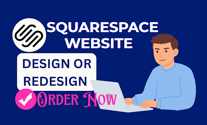 Design, redesign, clone or migrate your squarespace website by Sammytech004 | Fiverr