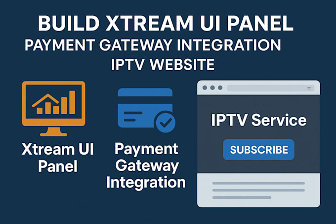 Build xtream ui panel payment gateway integration iptv website by Rashleen199 | Fiverr